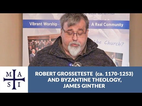Robert Grosseteste (ca. 1170-1253) and Byzantine Theology, James Ginther