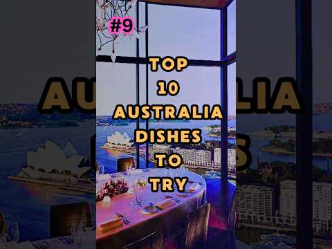 #9 Top 10 Australian Dishes #australia #travel #food