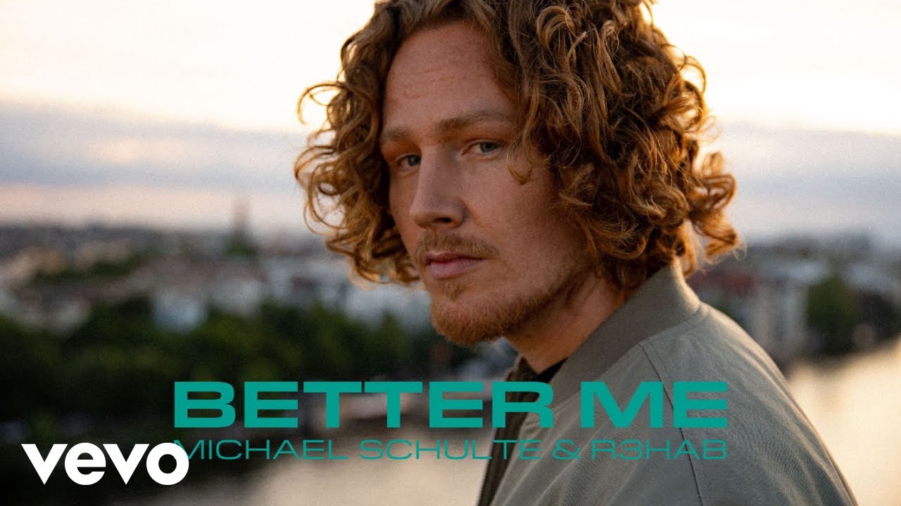 Songtext: Michael Schulte – Better Me | MusikGuru