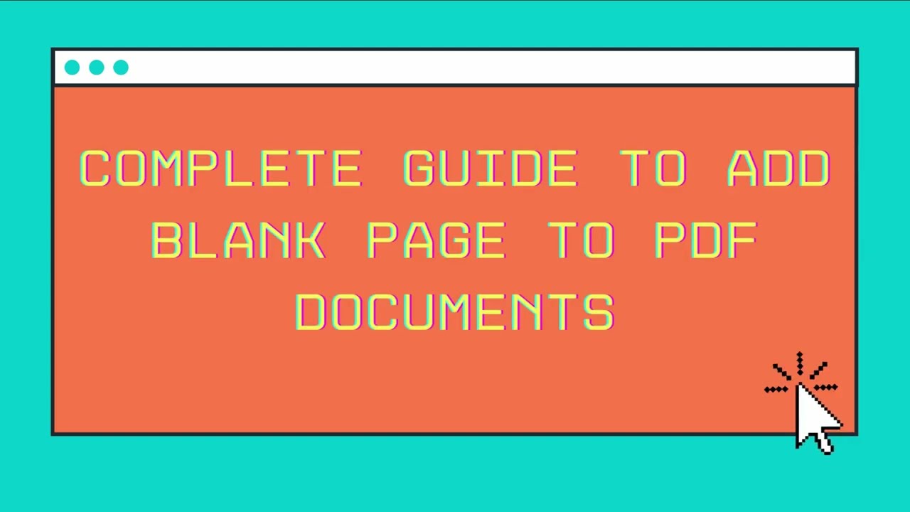 Complete Guide to Add Blank Page to PDF Documents