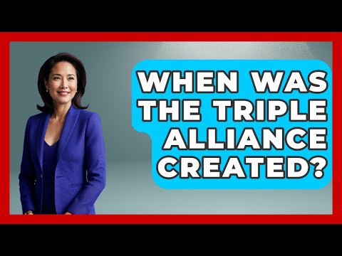 When Was The Triple Alliance Created? - TalkingSoutheastEurope