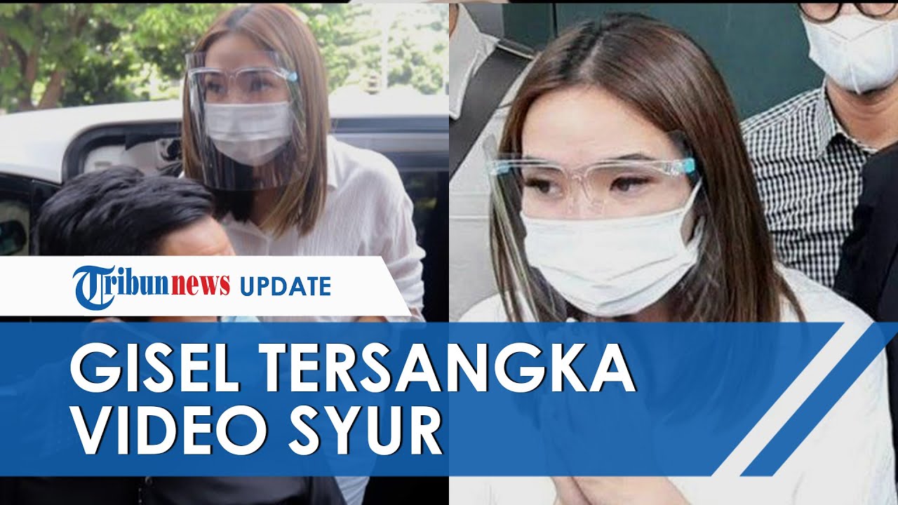 Gisella Anastasia Resmi Ditetapkan Jadi Tersangka terkait Kasus Video Syur - Tribun Video