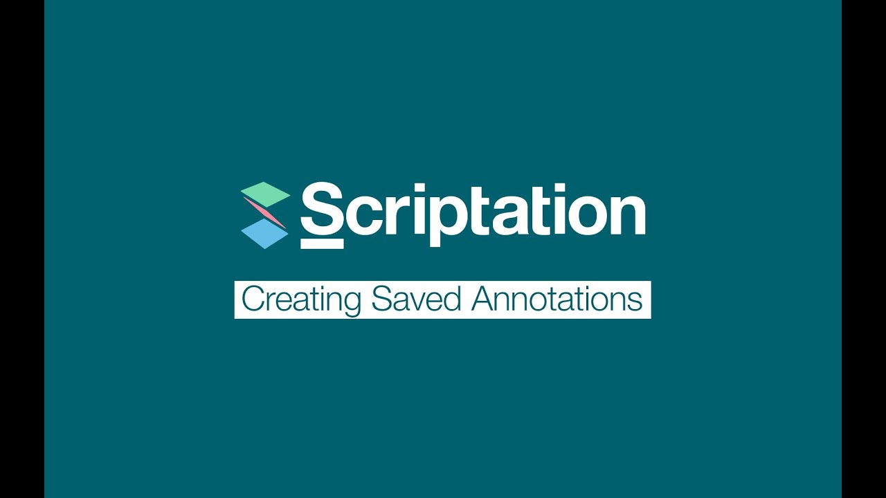 Creating Saved Annotations | Scriptation Tutorial