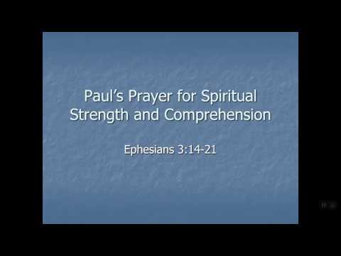 Paul's Prayer for Spiritual Strength and Comprehension Ephesians 3:14-21