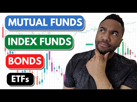 Mutual Funds vs Index Funds vs ETFs vs Bonds
