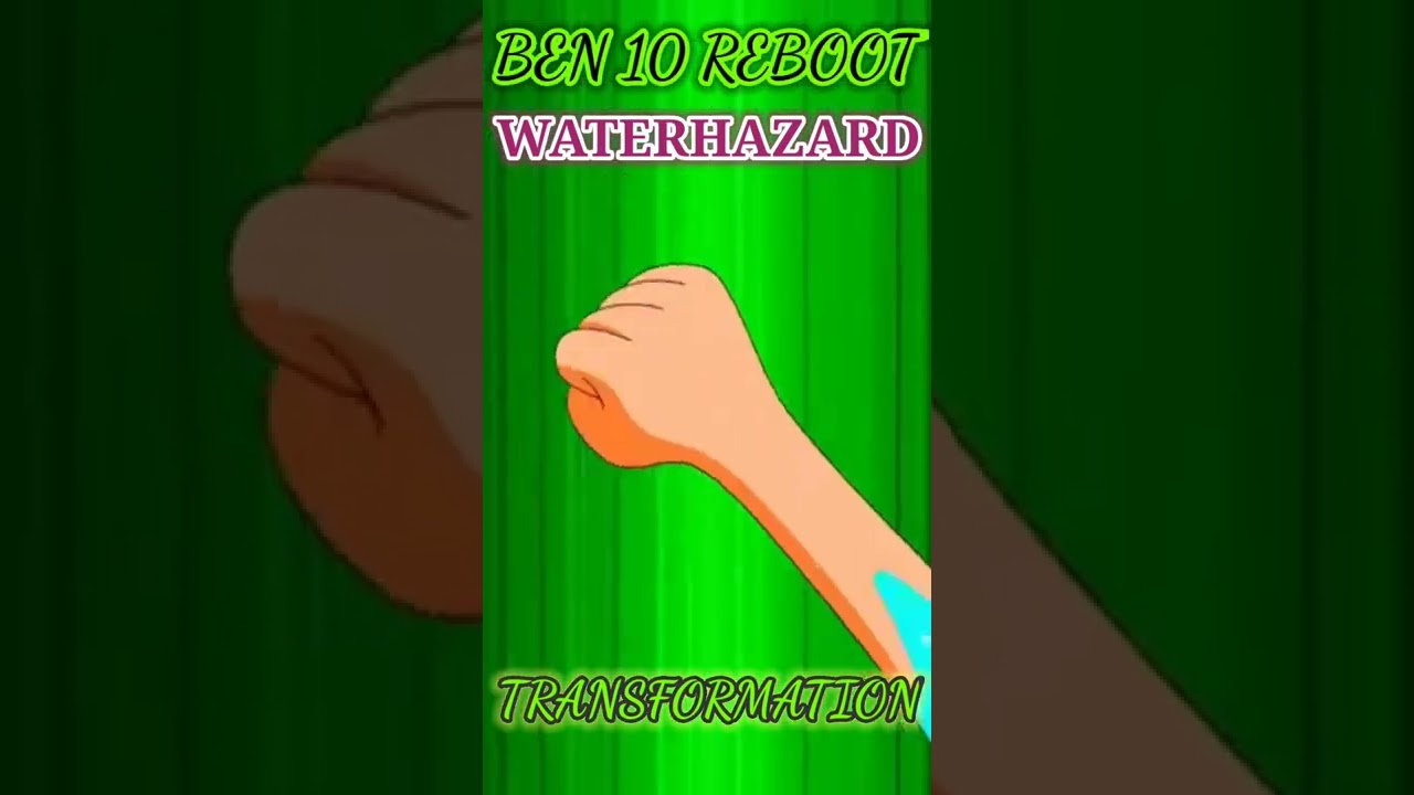 BEN 10 WATERHAZARD TRANSFORMATION || BEN 10 OMNIVERSE TO REBOOT