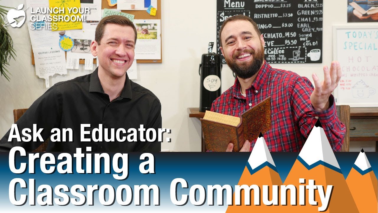 Creating a Classroom Community - Ask an Educator