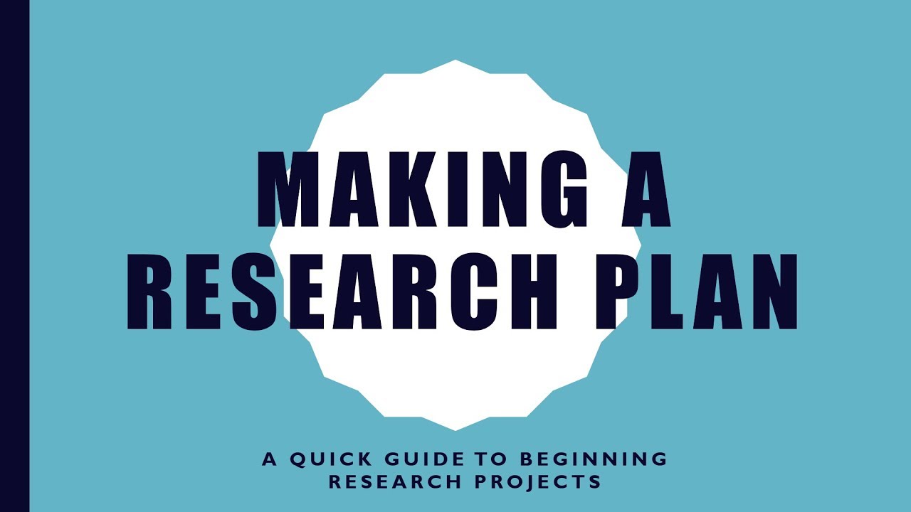 Making a Research Plan
