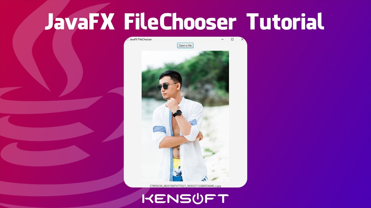 JavaFX File Chooser Tutorial For Beginners
