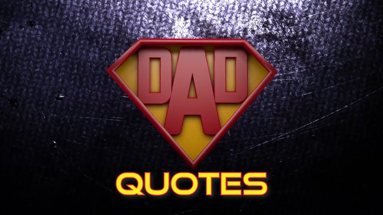 Happy Father's Day Quotes 🔻11🔻 Famous Quotes on Fathers