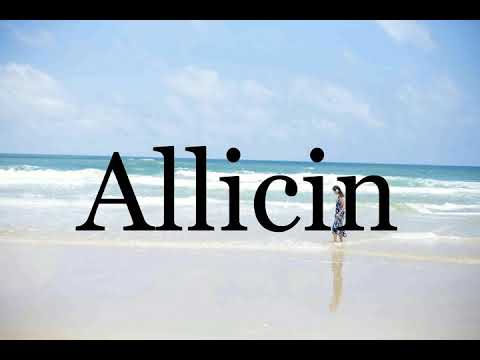 How To Pronounce Allicin๐๐๐๐๐๐Pronunciation Of Allicin