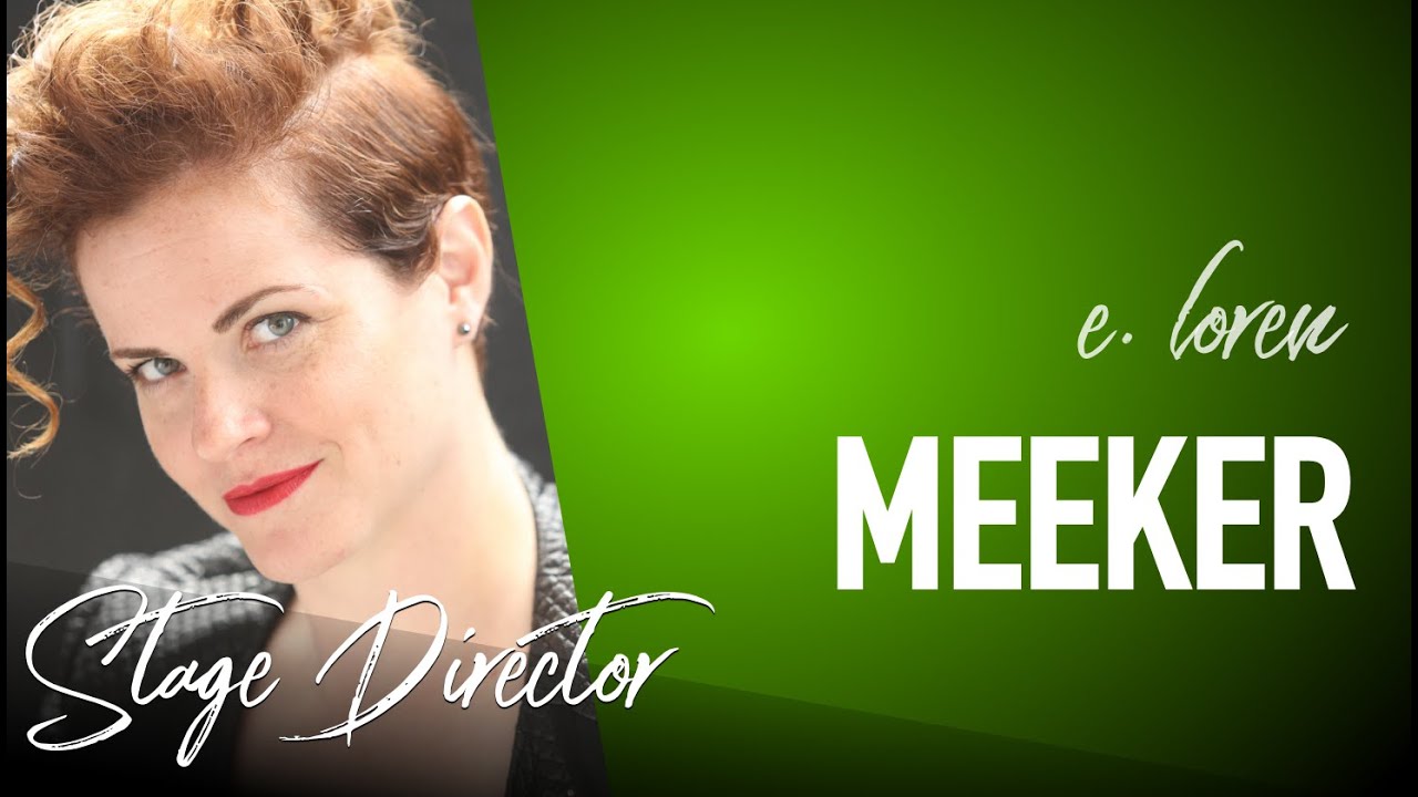 Creating a Character: Character & Libretto Analysis | E. Loren Meeker | Stage Director