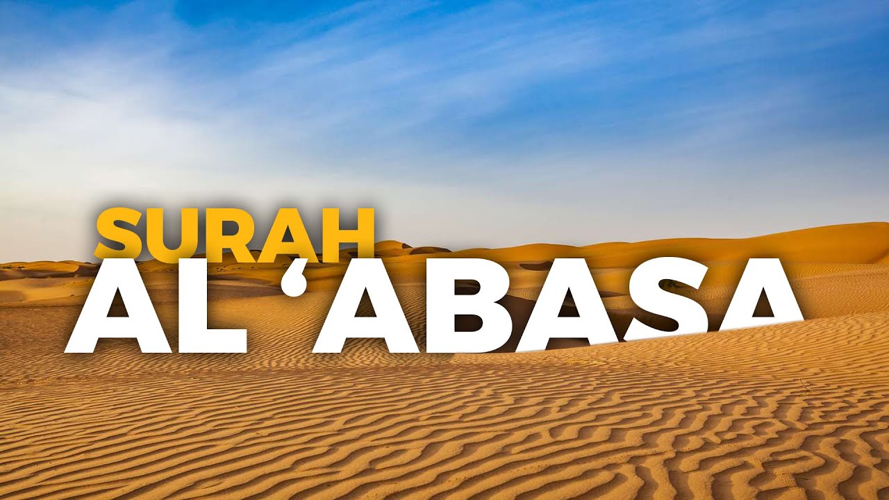 SURAH ABASA FAEDAH SURAT ABASA SURAT ABASA