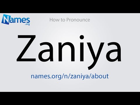 How to Pronounce Zaniya