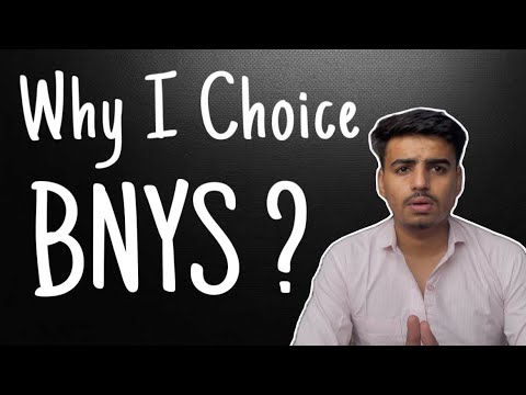 Why I Choice BNYS ?