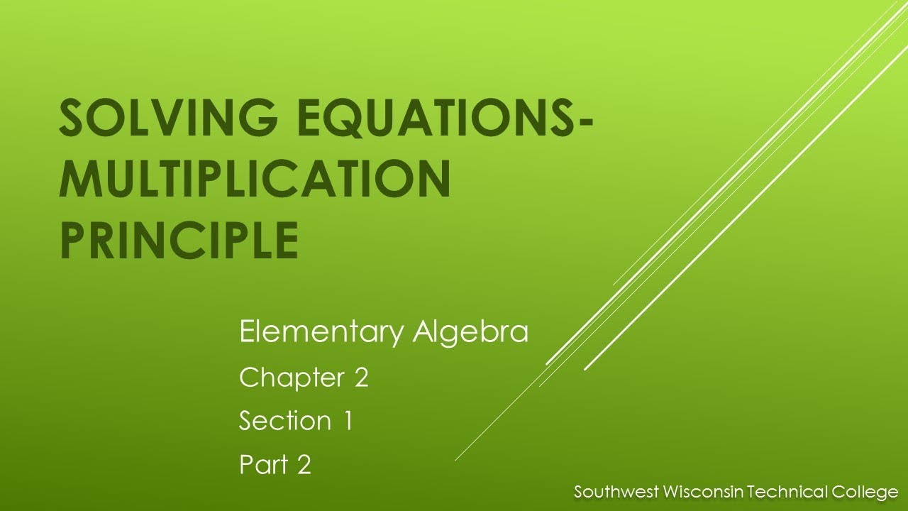 Solving Equations-Multiplication Principle– Elementary Algebra