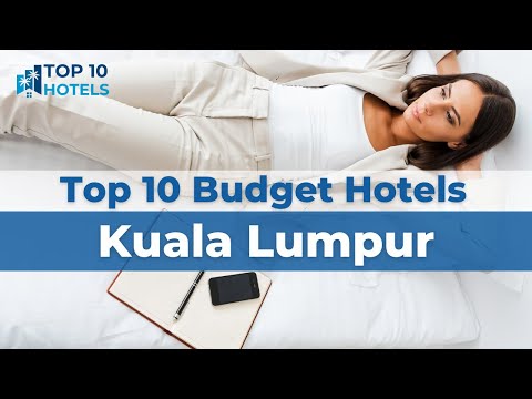 Top 10 Budget Hotels in Kuala Lumpur