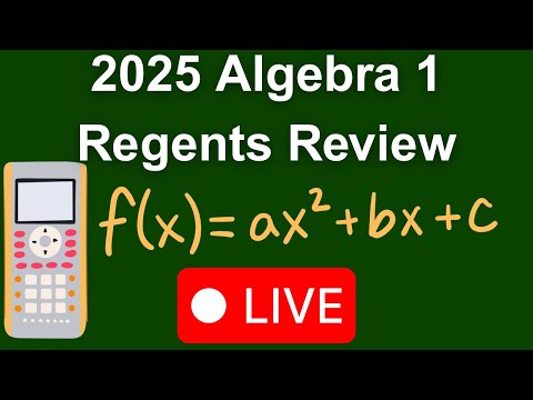 2025 NY Algebra 1 Regents Review