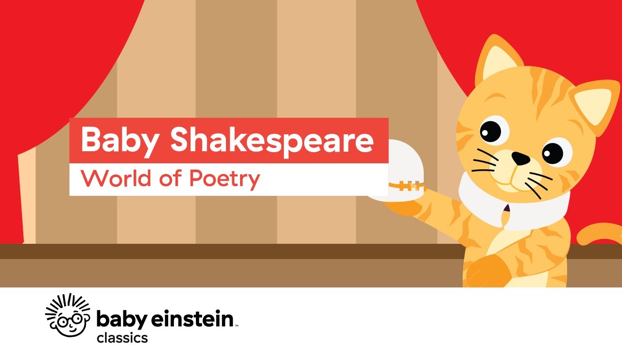 Poetry For Kids | Baby Shakespeare: World of Poetry | Baby Einstein
