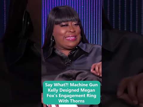 Say What?! Machine Gun Kelly Designed Megan Fox’s Engagement Ring With Thorns