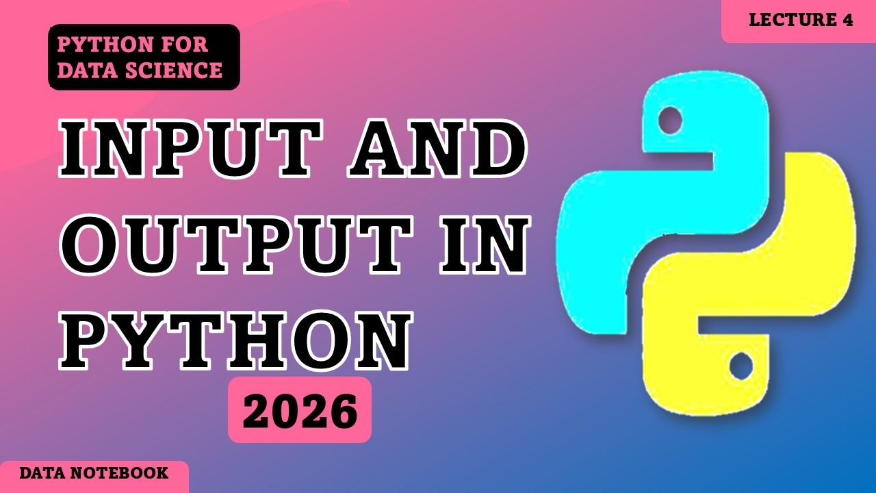Input And Output In Python | Basics To Advanced