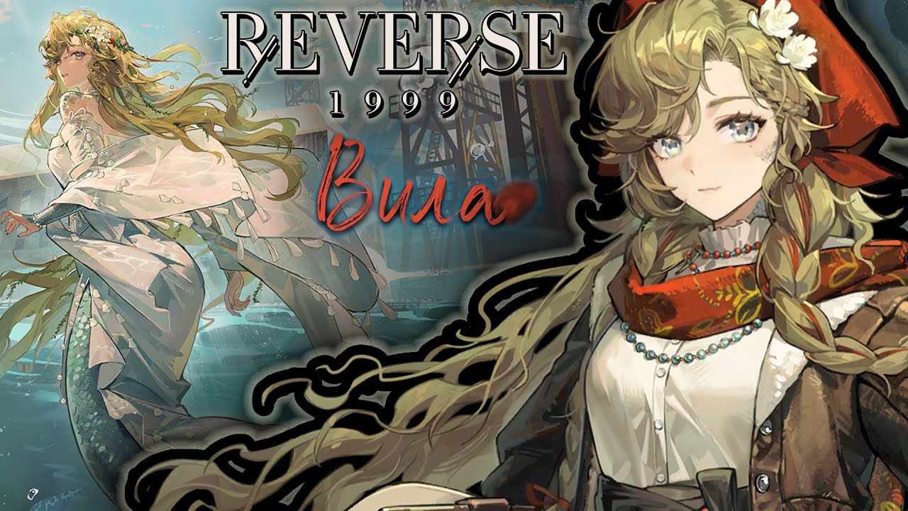 Vila [Вила] ALL VOICE LINES & GAMEPLAY | Reverse: 1999 Character Showcase
