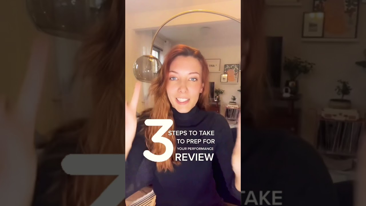 3 Steps To Take To Prepare For You Performance Review Ahead Of Time | Annual Review Tips