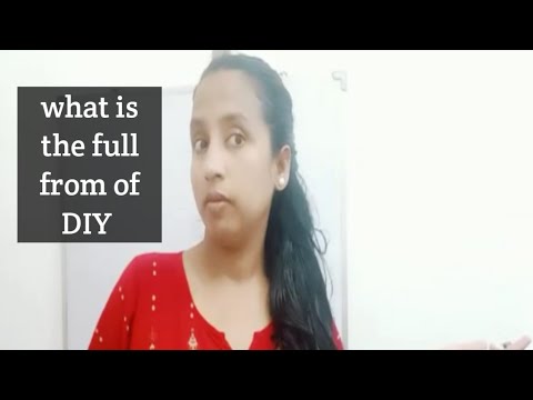 What is the full form of DIY and hindi meaning /DIY full form and hindi meaning.