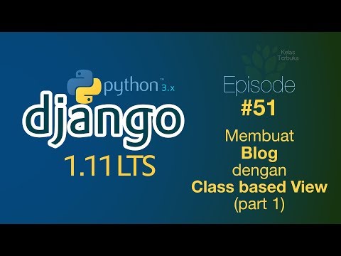 Learn Belajar Django 51 Membuat Blog dengan Class Based View part 1 - Mind Luster