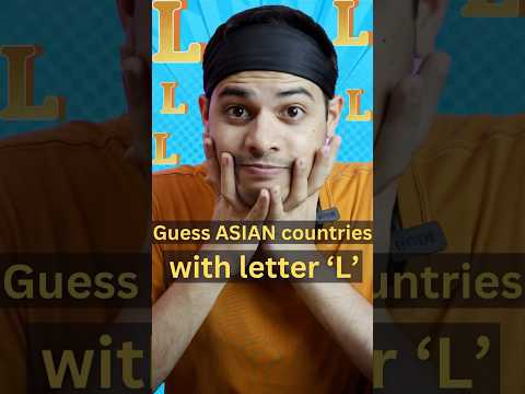 Letter ‘L’ Asian countries quiz! 🧐