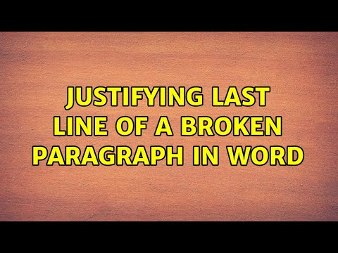 Justifying last line of a broken paragraph in Word (2 Solutions!!)