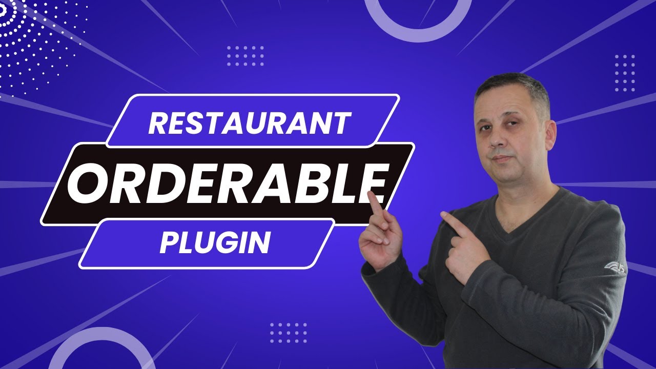 Orderable - A Wordpress Restaurant Plugin Tutorial