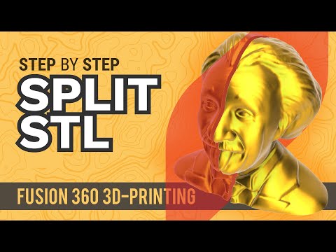 Fusion 360: Split Large STL files for 3D Printing