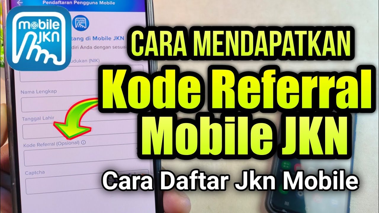 Cara Mendapatkan Kode Referral JKN Mobile Terbaru | cara daftar jkn mobile