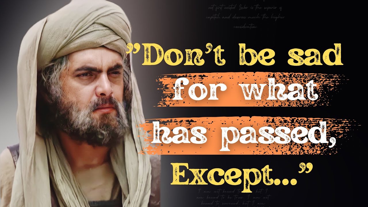 Umar ibn al-Khattab's Quotes | Muslim figure & Rashidun Caliphate | that Will make your life Better.