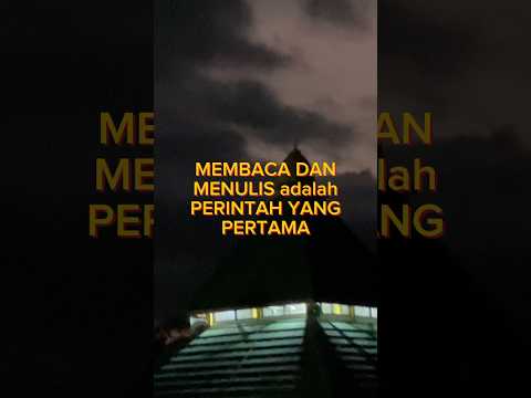 MEMBACA DAN MENULIS ADALAH PERINTAH YANG PERTAMA #alalaq #ilmupengetahuan #buruan #pringkuning16