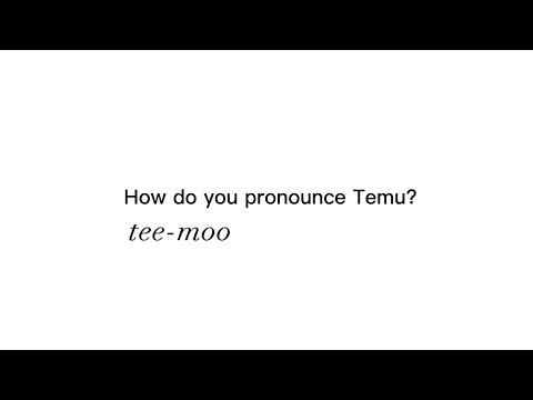 How To Pronounce Temu & The Meaning of Temu App