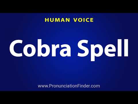 How To Pronounce Cobra Spell