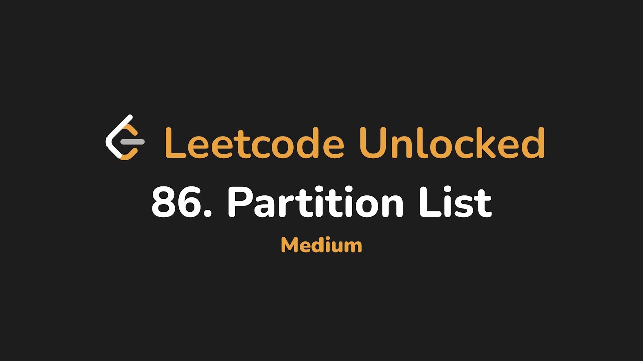 86. Partition List | Leetcode Unlocked - Python