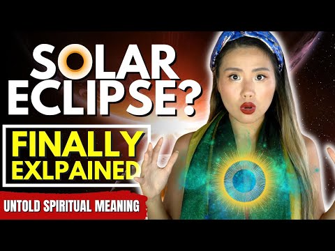 What Is A Solar Eclipse, Really? Spiritual Meaning Of The Solar Eclipse