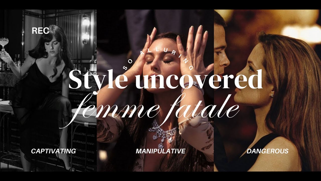 Femme Fatale Style: Fashion Guide & Essential Pieces