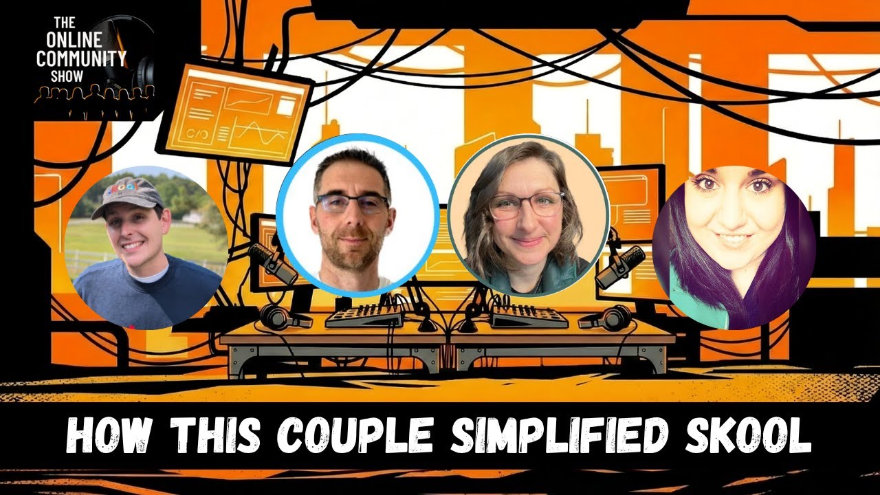 The Online Community Show | How This Couple Simplified Skool