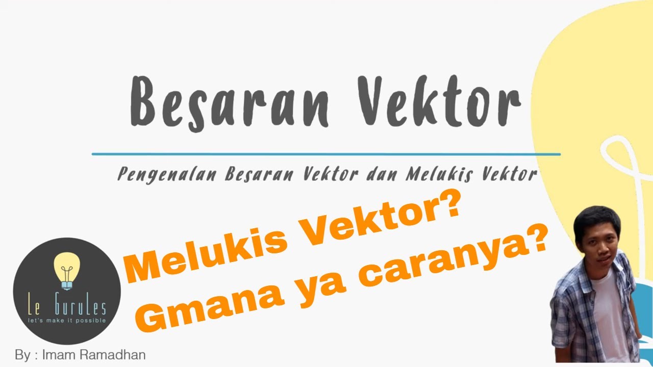 Understanding Vectors: An Introduction to Vector and Scalar Quantities ...