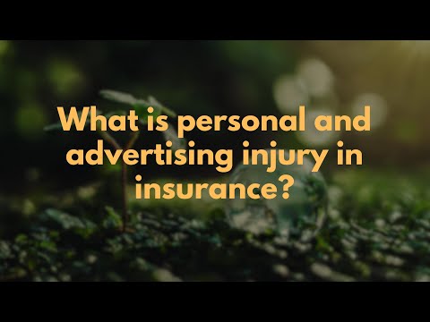 What is personal and advertising injury in insurance?