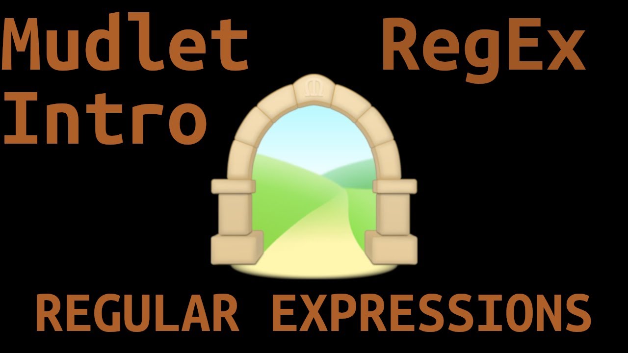 Basic Regular Expressions  [Mudlet Intro]