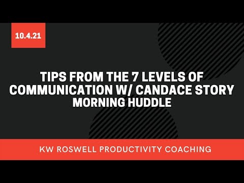 Tips from the 7 Levels of Communication w/ Candace Story Morning Huddle 10/4/2021