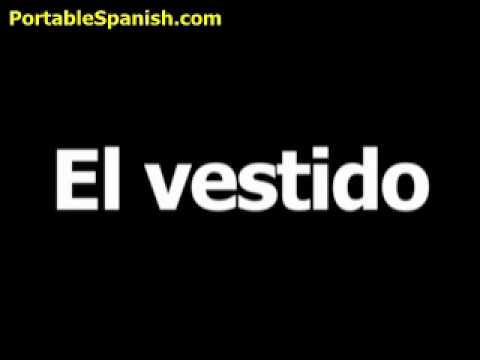 Spanish word for dress is el vestido