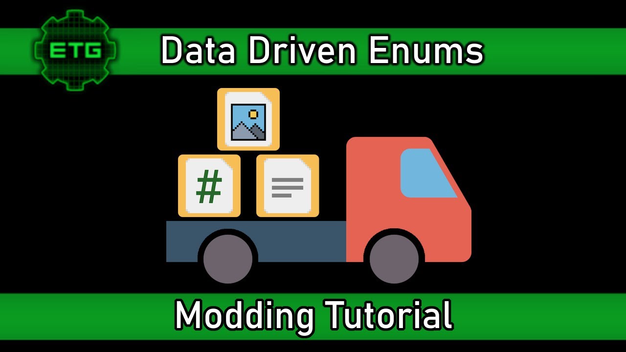 Data Driven Enums - Modding Tutorial