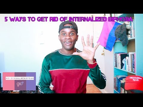 5 Ways To Get Rid Of Internalized Biphobia