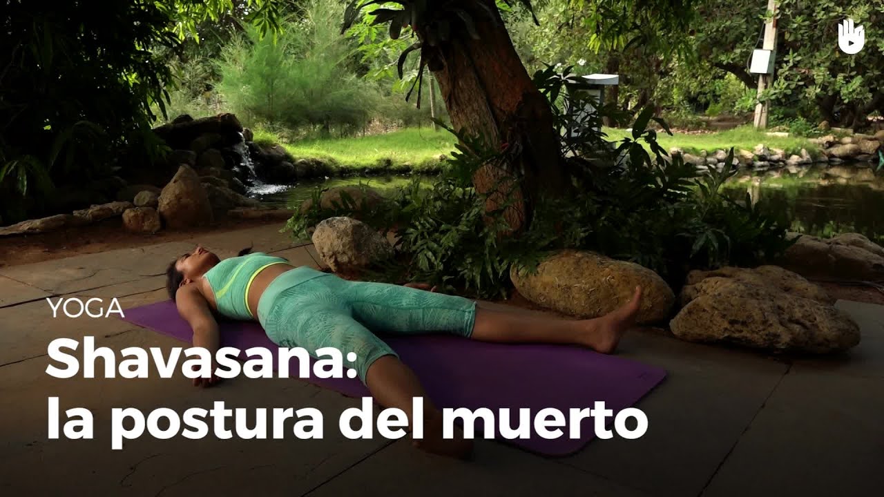Shavasana: el cadáver o el muerto - Aprende a hacer Yoga | Sikana